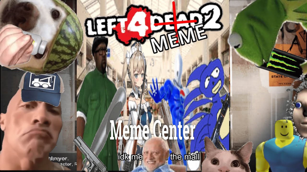 Left for meme 2 (Left for dead 2 with memes and mods) - YouTube