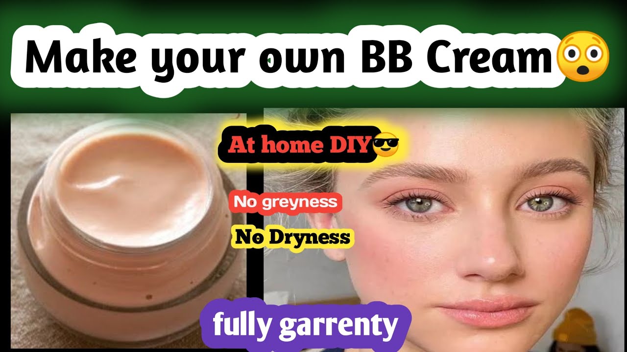 How to make BB Cream at home?😲😱DIY makeup | Best Homemade BB Cream for ...