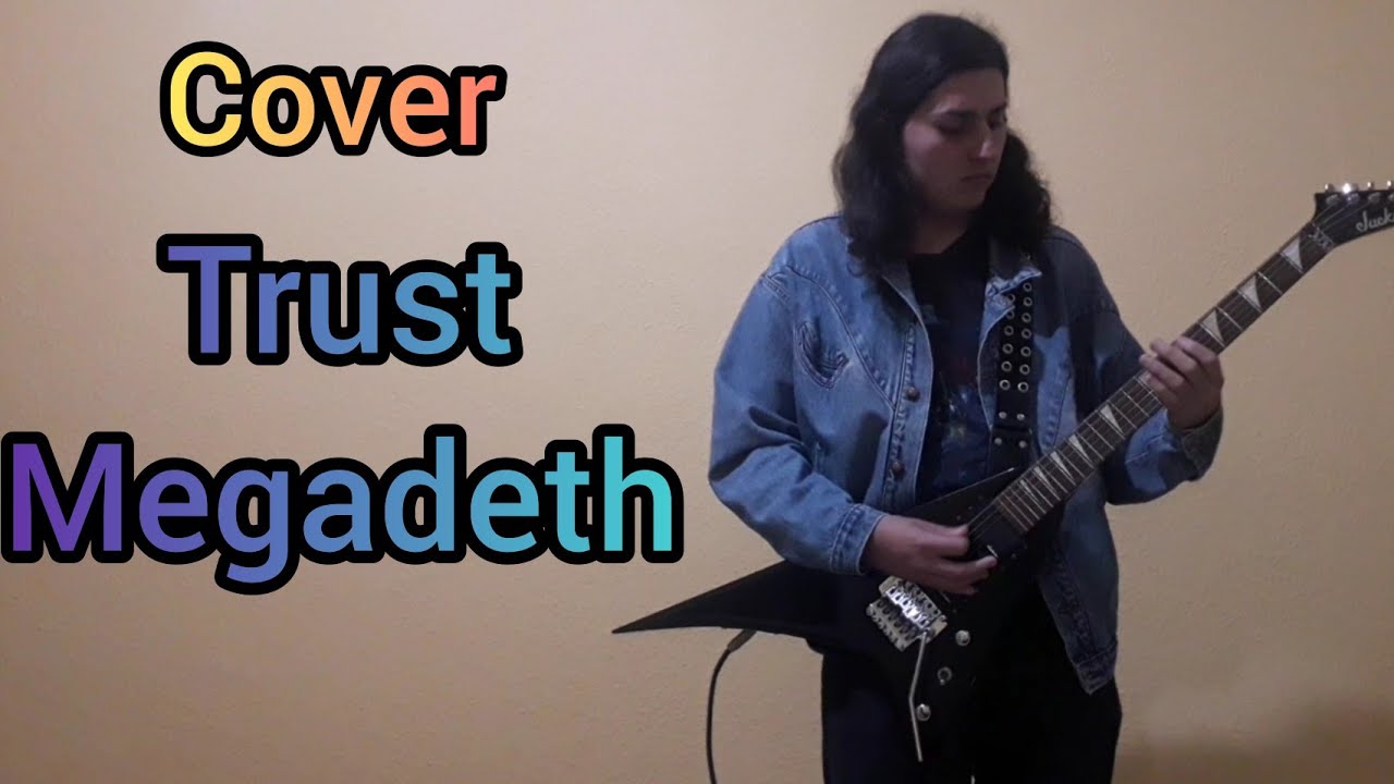 Cover Trust - Megadeth - YouTube