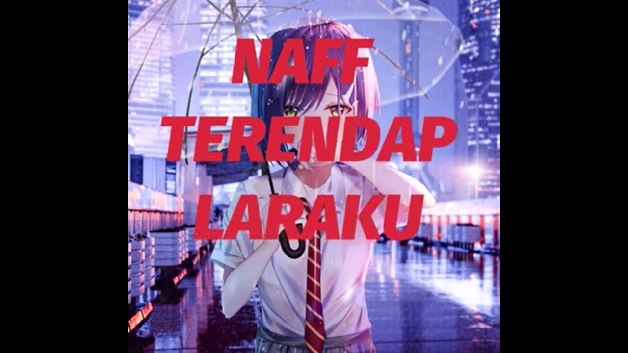 Naff Terendap laraku COVER LIRIK - YouTube