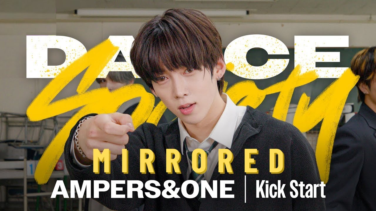 AMPERS&ONE (앰퍼샌드원) - Kick Start Performance Video | MIRRORED - YouTube