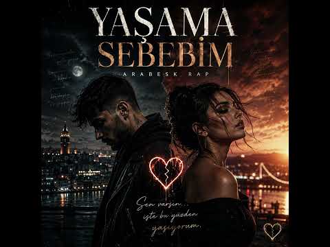 Yaşama Sebebim - Sibel & Mesut Bahtiyar | Damar Arabesk Rap Şarkılar 2026