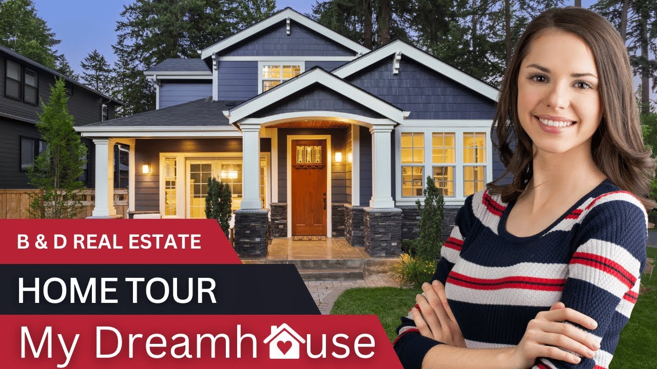 B & D REAL ESTATE | HOME TOUR | My Dream house - YouTube