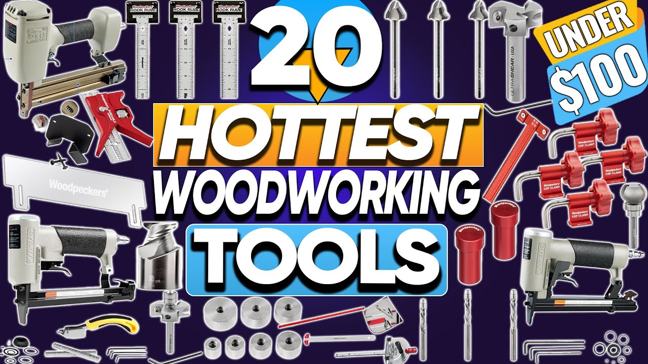 20 Hottest Woodworking Tools Under $100 | Woodpeckers Tools For ...