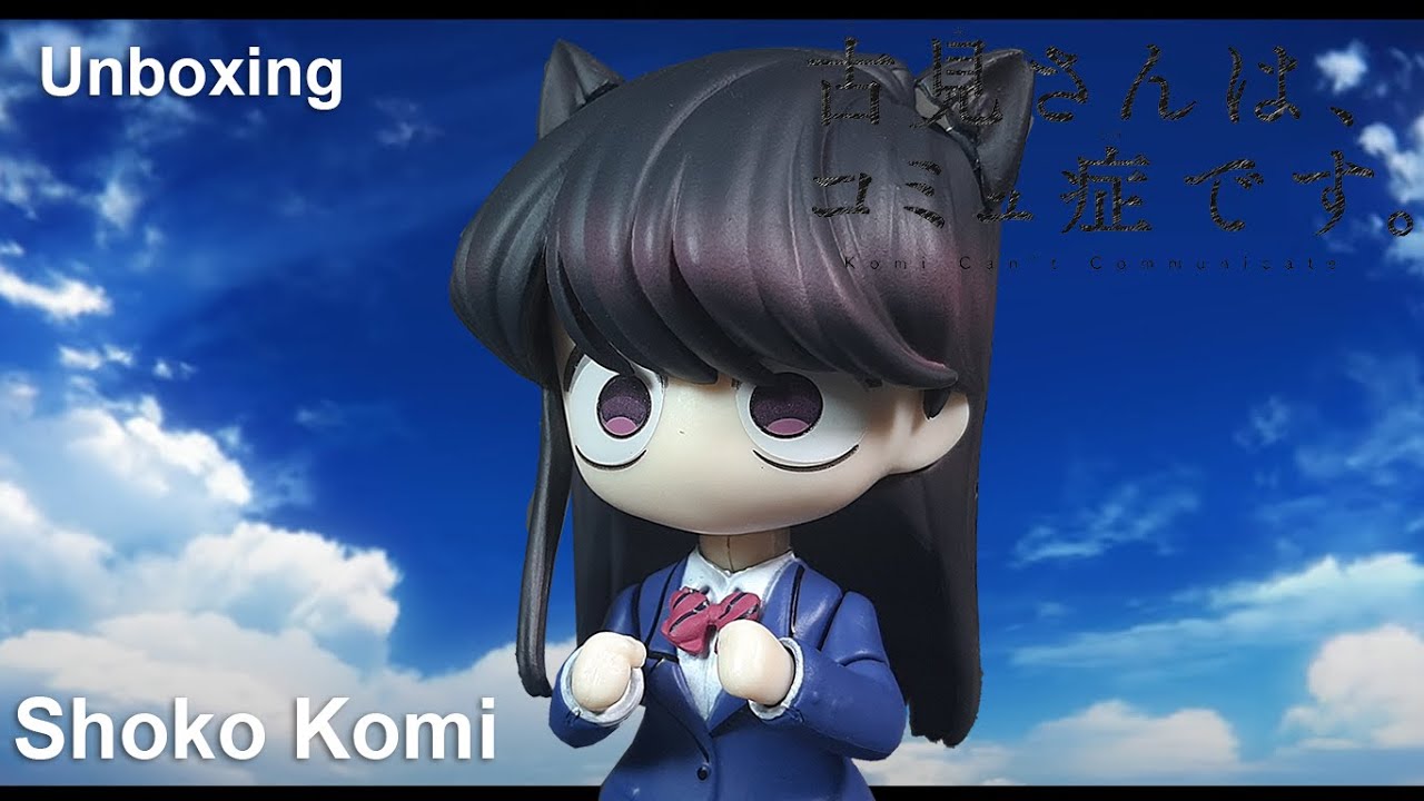 Unboxing Nendoroid Shoko Komi | Komi Can't Communicate - YouTube