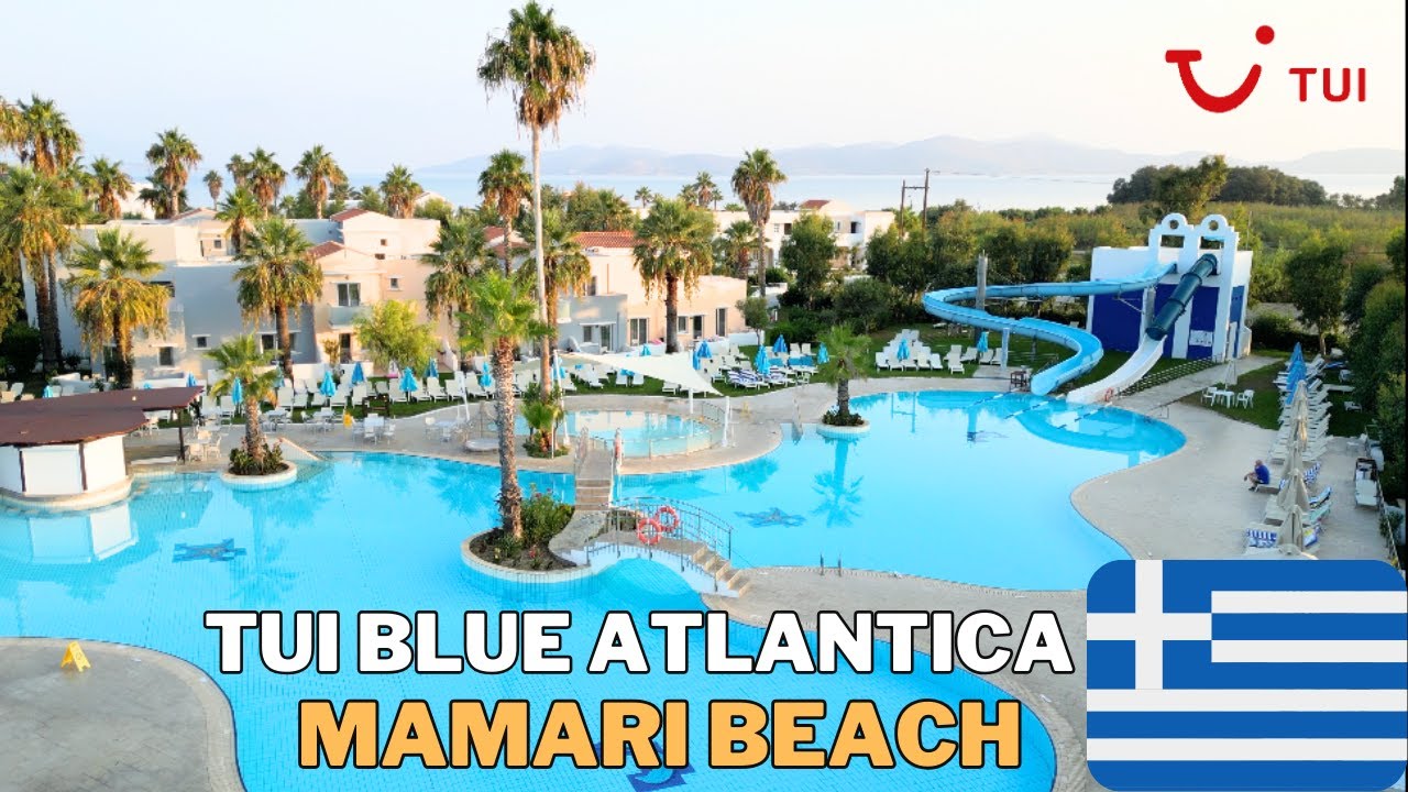 TUI BLUE Atlantica Marmari Beach 🇬🇷 Kos Island Greece - YouTube