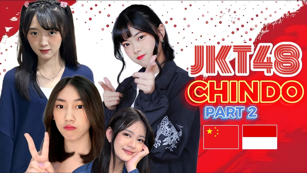 JKT48 CHINDO PART 2 🇨🇳🇮🇩 - YouTube