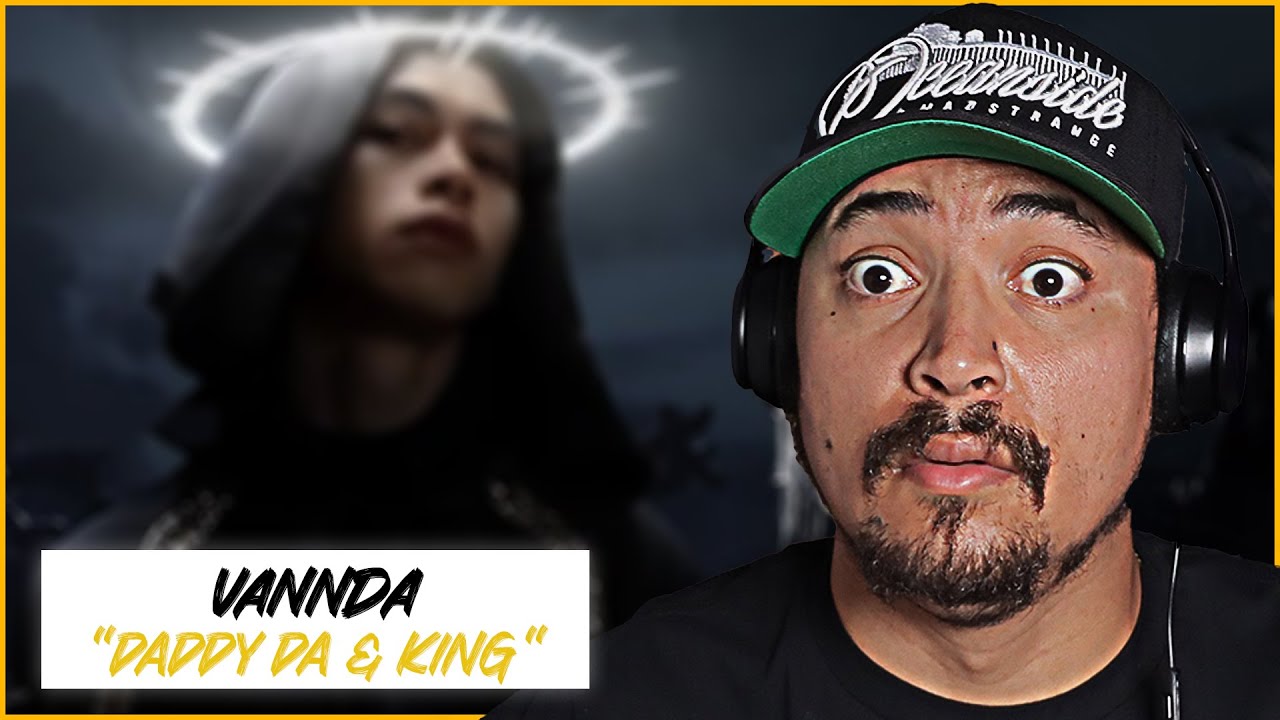VANNDA "DADDY DA & KING" M/V REACTION - YouTube