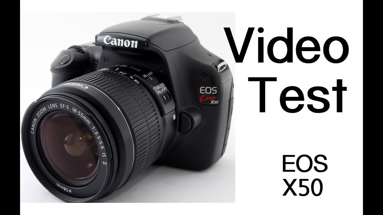 Canon EOS Kiss X50 Video Test - YouTube