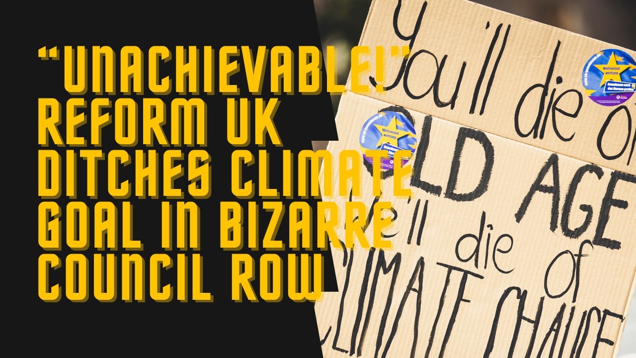 Reform UK SCRAPS Net Zero Plan… Because It’s “Too Hard”? - YouTube