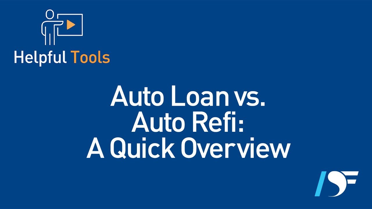 Auto Loans vs. Auto Refi: A Quick Overview - YouTube