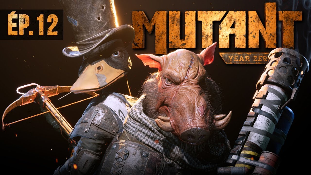 [FR PC] Farrow - ép 12 - Mutant Year Zero en TRES DIFFICILE Gameplay ...