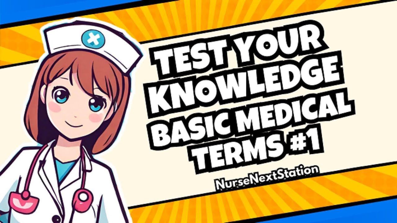 Basic Medical Terms #1 | Nursing Quiz | NurseNextStation - YouTube