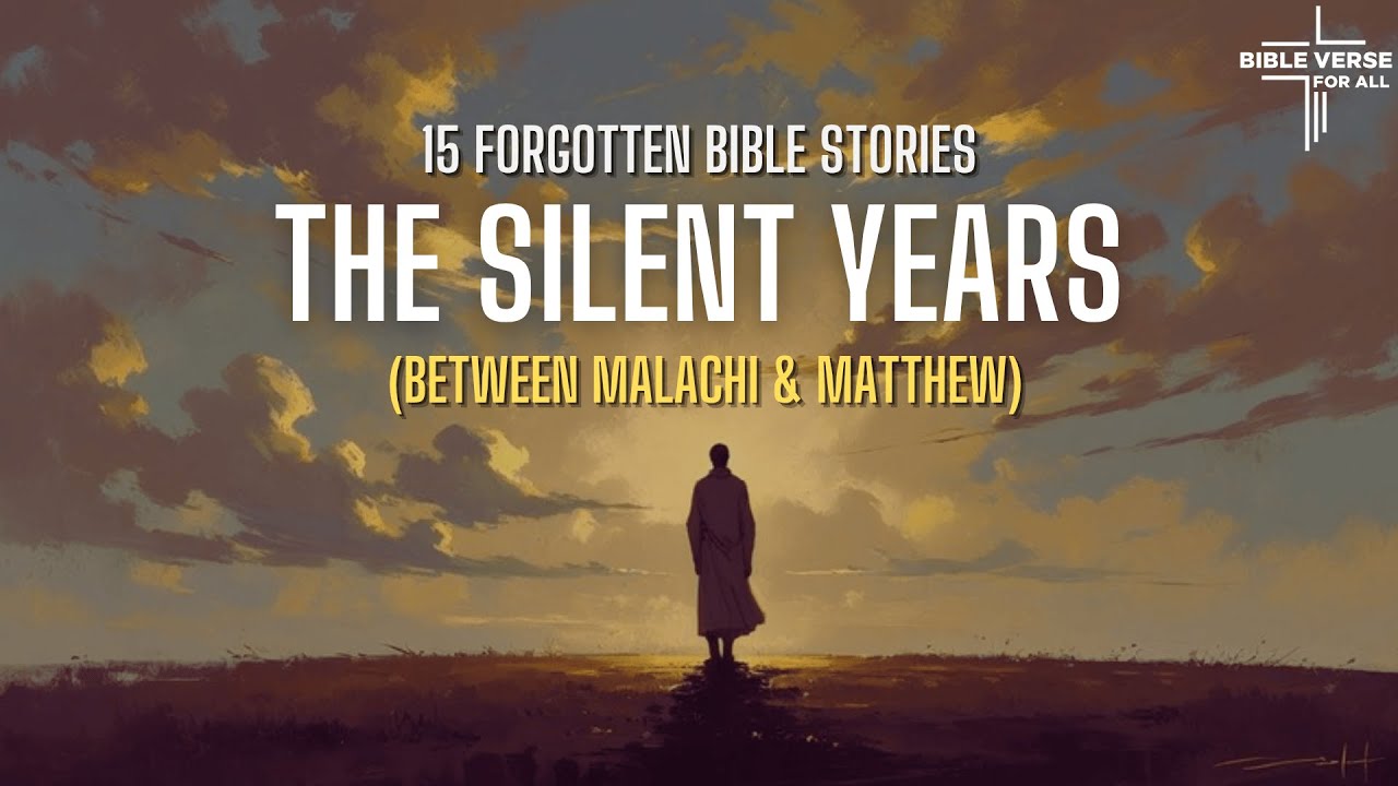 The Silent Years - Between Malachi & Matthew - 15 Forgotten BIBLE ...