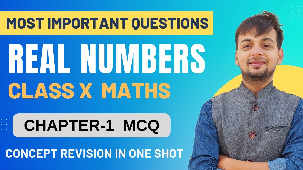 Real Numbers Most Important Questions | Class 10 Maths | Chapter 1 ...