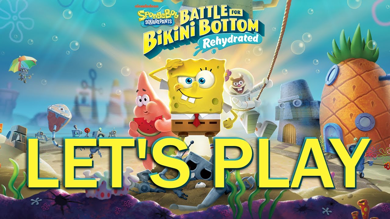 Let's Play SpongeBob SquarePants: Battle for Bikini Bottom - Rehydrated ...