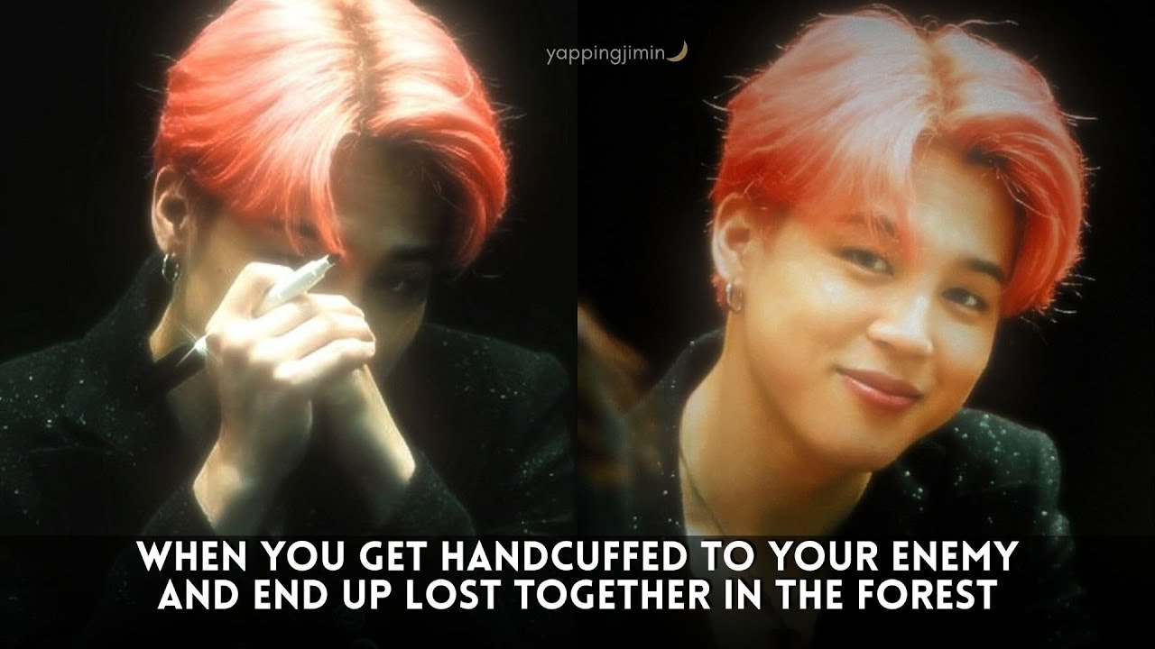 When You Get Handcuffed to Your Enemy and End Up Lost Together- II ...