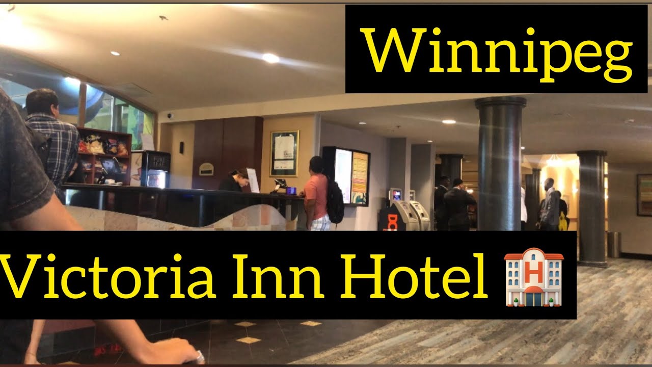 Victoria Inn Hotel 🏨 & Convention Center in Winnipeg @mamtacanada4888 ...