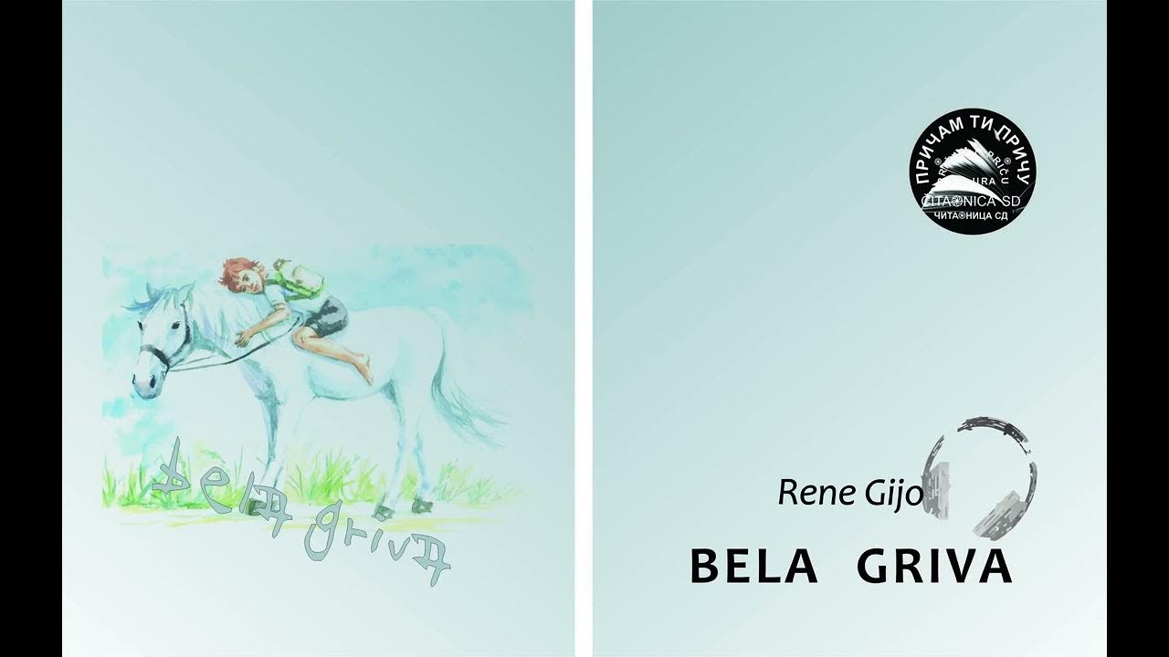 BELA GRIVA - Rene Gijo, deo 4 - YouTube