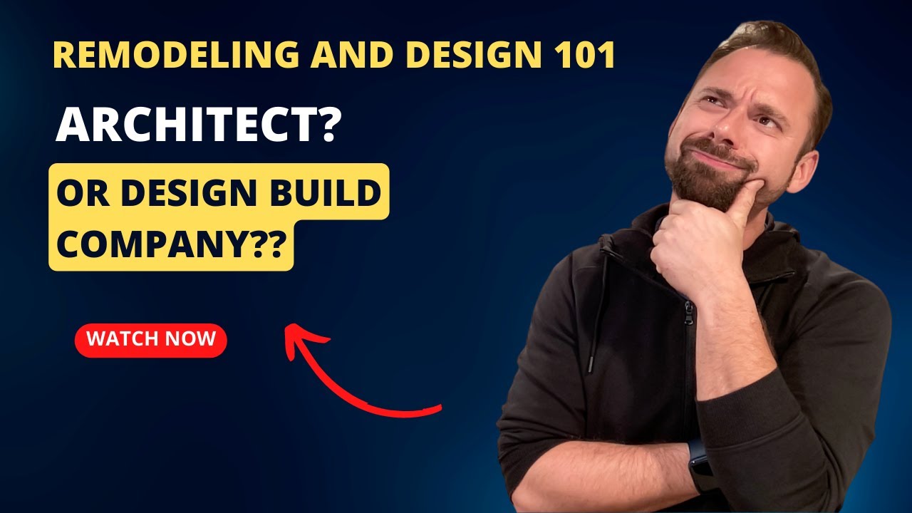 What is a Design/Build Company? (Tips on architect vs. design/build) - YouTube