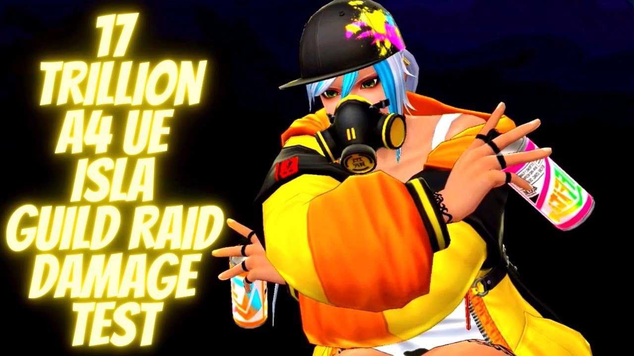 17 TRILLION! - A4 UE ISLA WITH PLUGINS! - GUILD RAID DAMAGE TEST - KOF ...