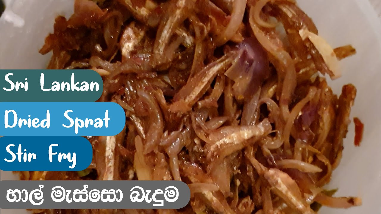 Sri Lankan Dried Sprats Stir Fry (HaalMesso Beduma) - YouTube