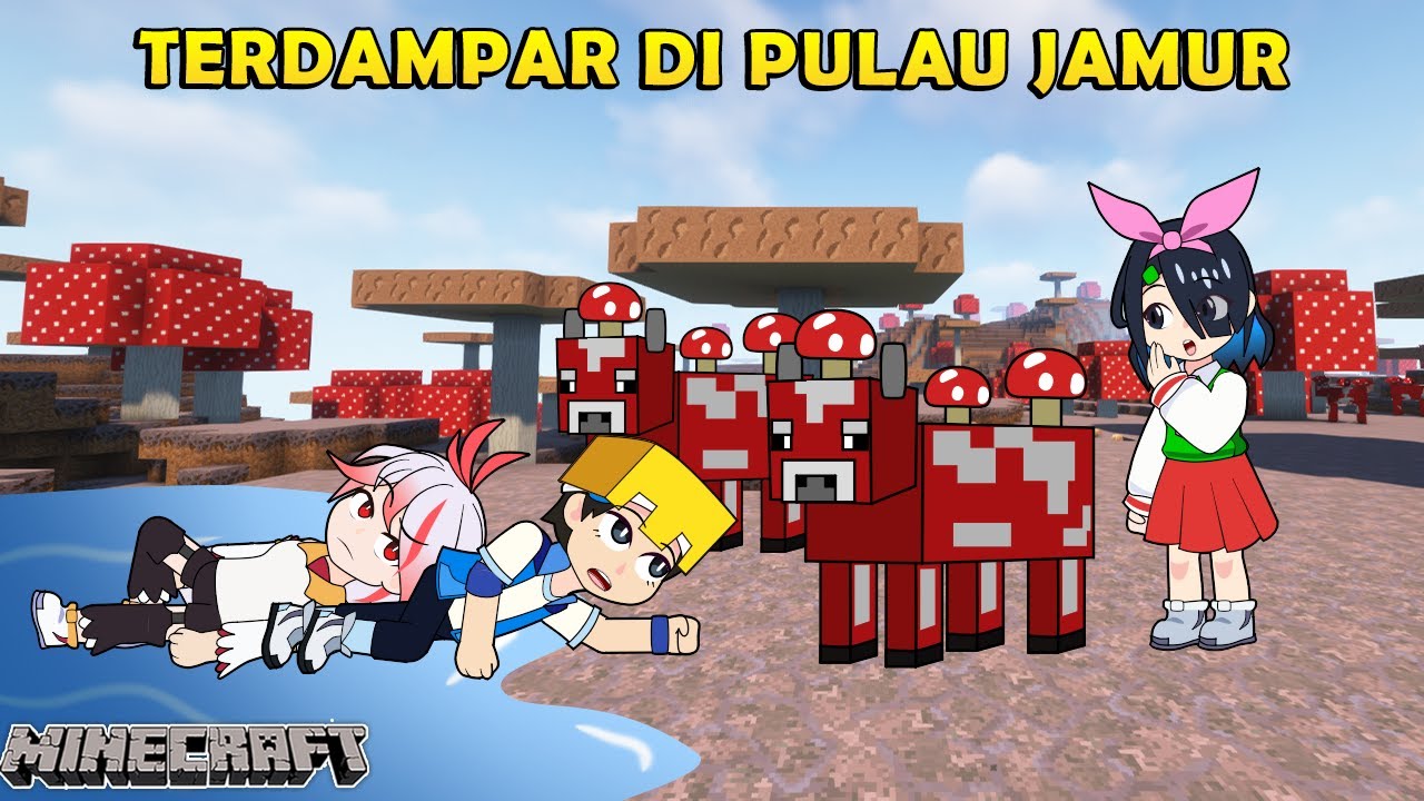 TERDAMPAR DI PULAU JAMUR - Animasi Minecraft - YouTube