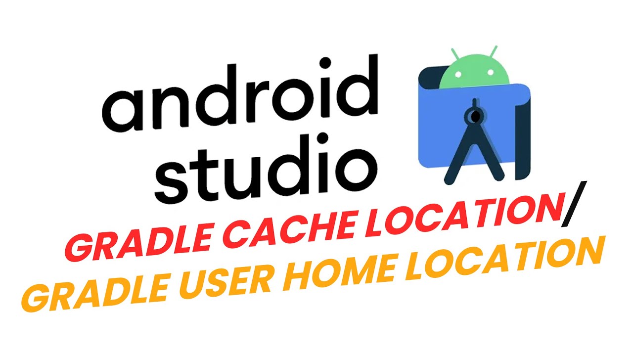 Change Gradle Cache Location Change Gradle User Home Location change-gradle-cache-location-change-gradle-user-home-location
