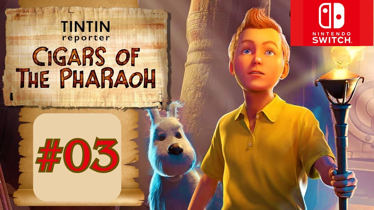 Tintin Reporter: Cigars of the Pharaoh - Nintendo Switch Gameplay #3 ...