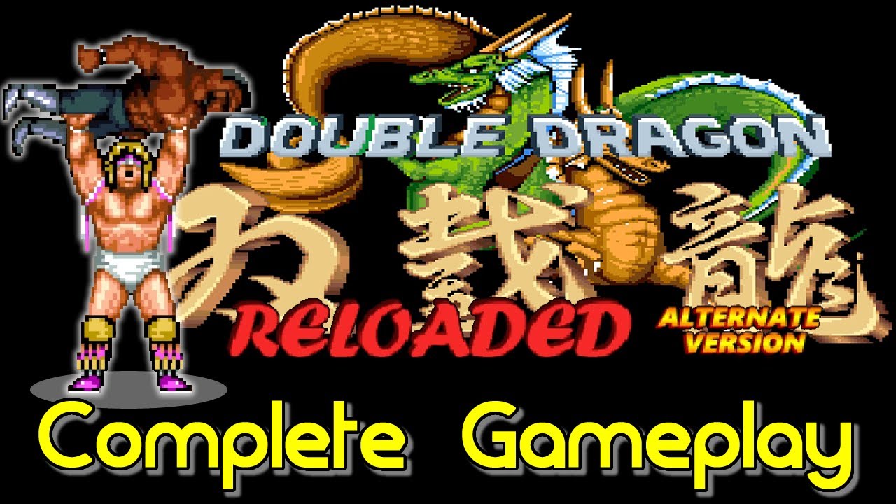 Double Dragon Reloaded Alternate Version Complete gameplay 🕹️ - [No ...