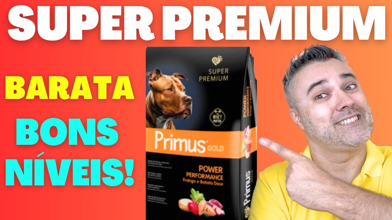 Ração SUPER PREMIUM BARATA Bons Níveis! 👉 Primus Gold Power Performance ...