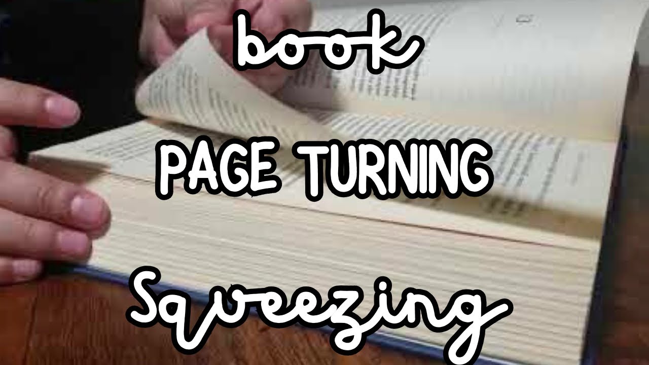 Book Page Turning Squeezing • Page Turning Squeezing ASMR • No Talking ...