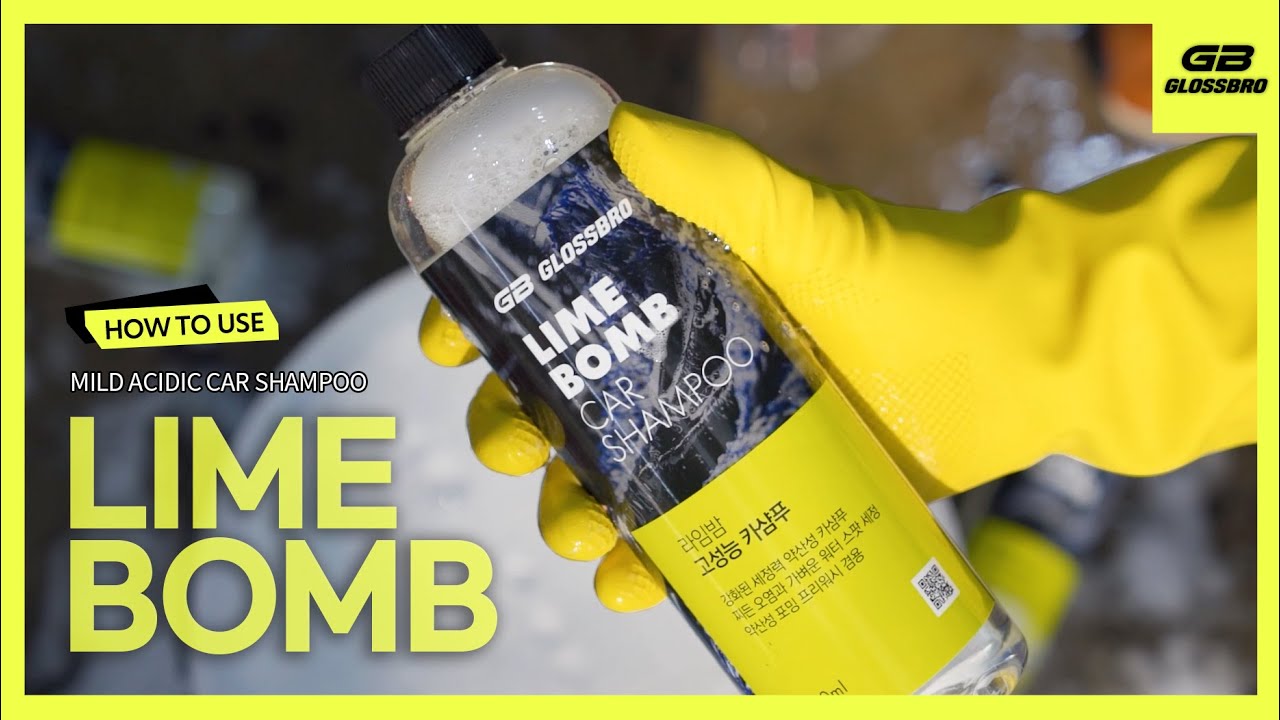 How to use Lime Bomb / GLOSSBRO's mild acidic car shampoo / Minimize ...