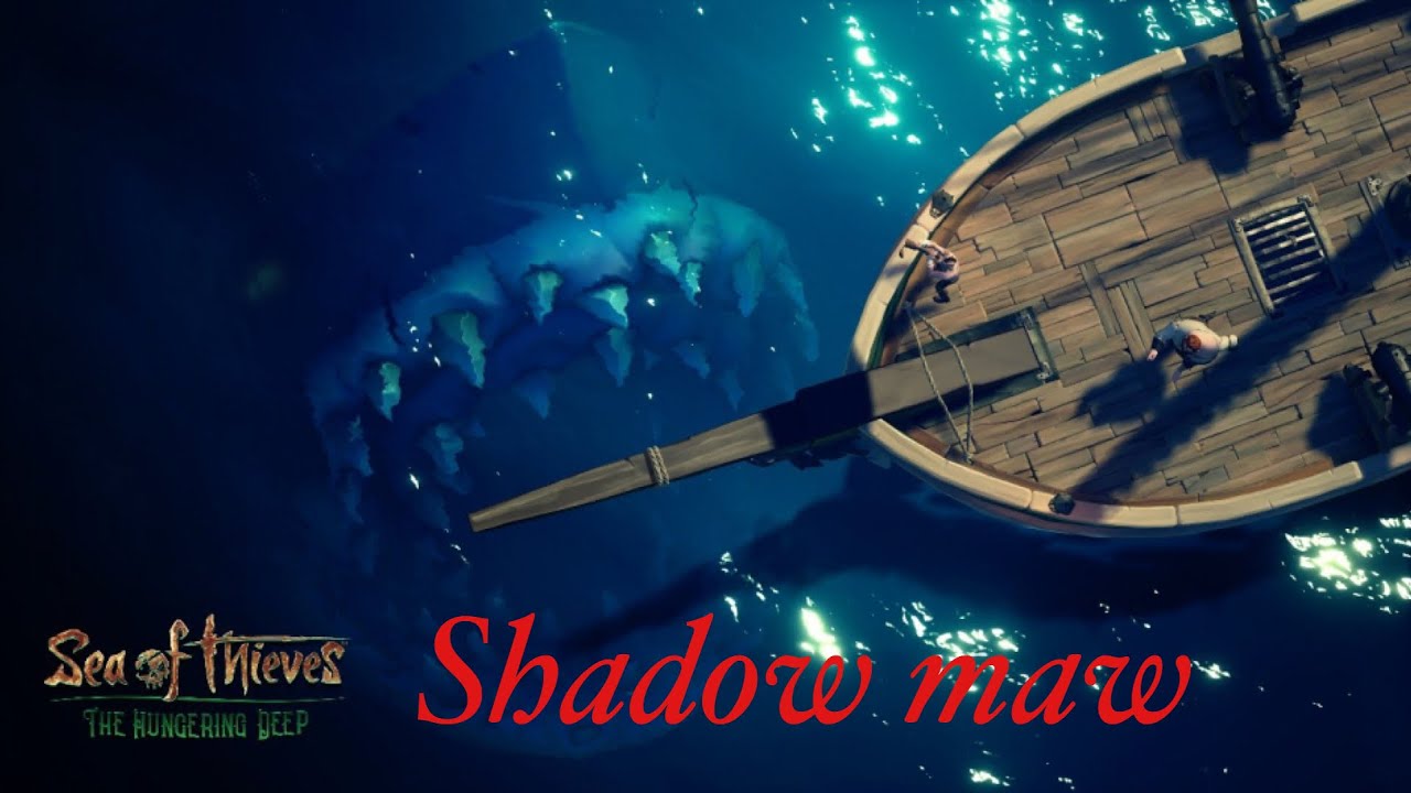 The hunt of the shadow maw-sea of thieves - YouTube