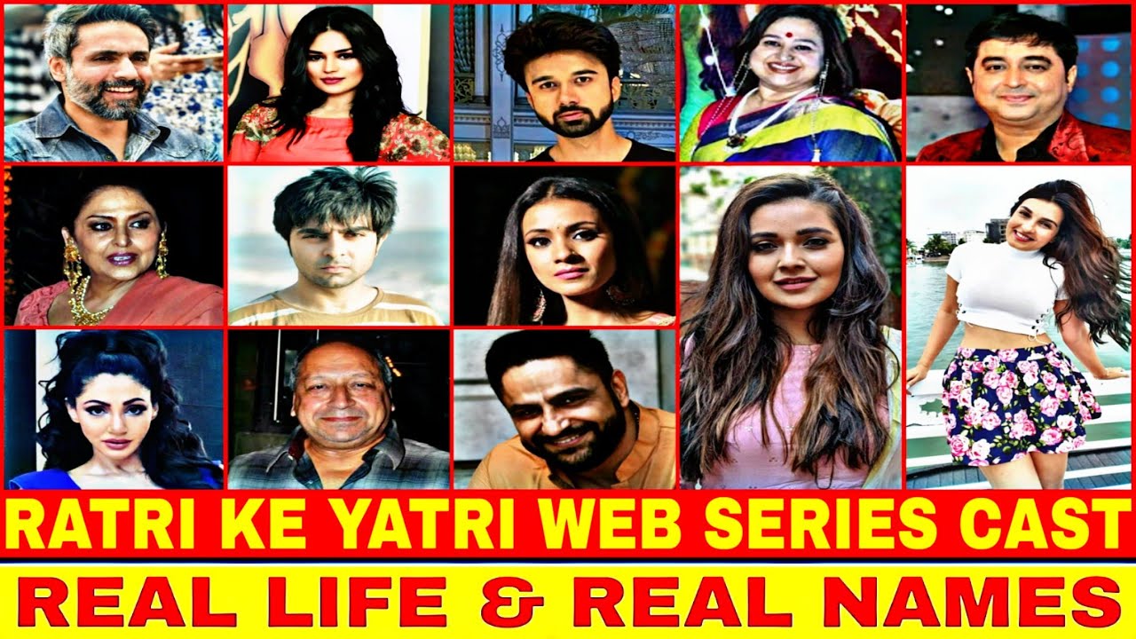 Ratri Ke Yatri Web Series All Actors And Actresses Cast In Real Names ...