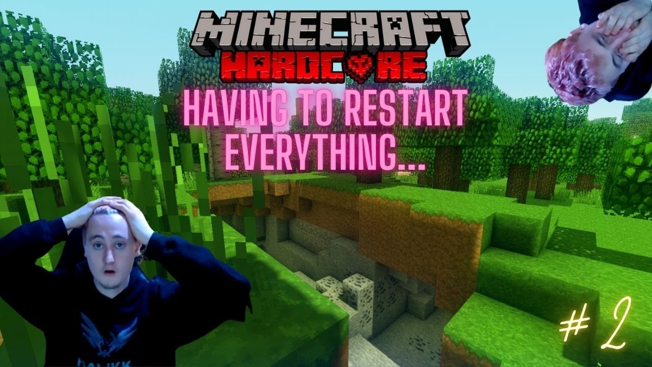 HAVING TO RESTART EVERYTHING... | Minecraft Hardcore #2 - YouTube