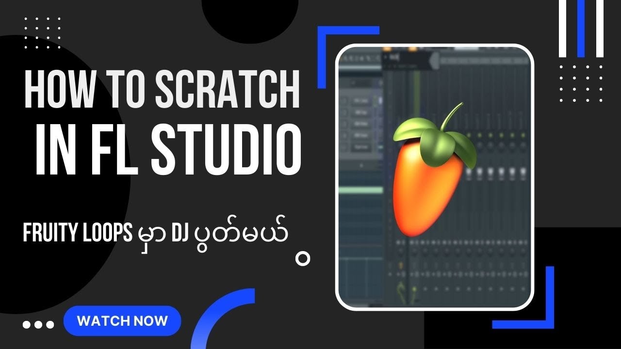 fruity loops မှာ DJ ပွတ်မယ် - YouTube