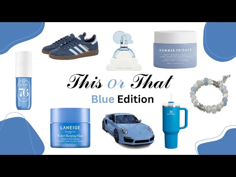 This or That [Blue Edition] 💙🌊🦋