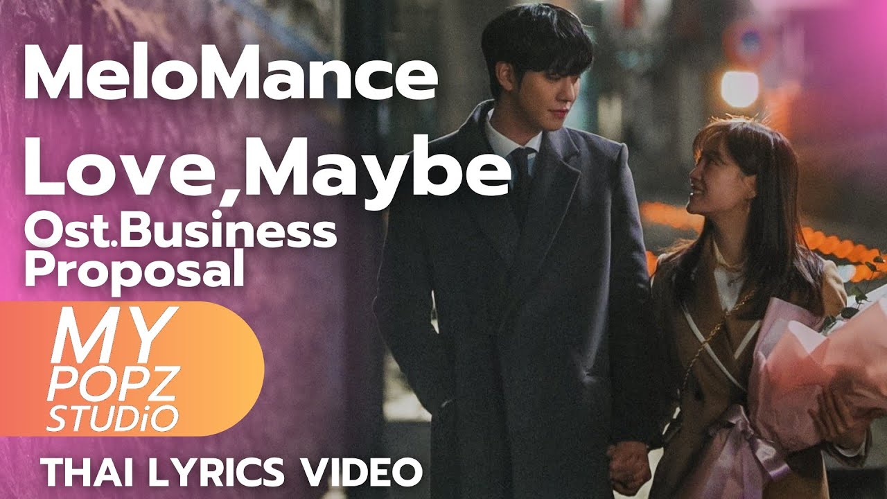 [Thai Lyrics ver. / เนื้อเพลงภาษาไทย] MeloMance : Love, Maybe Ost ...