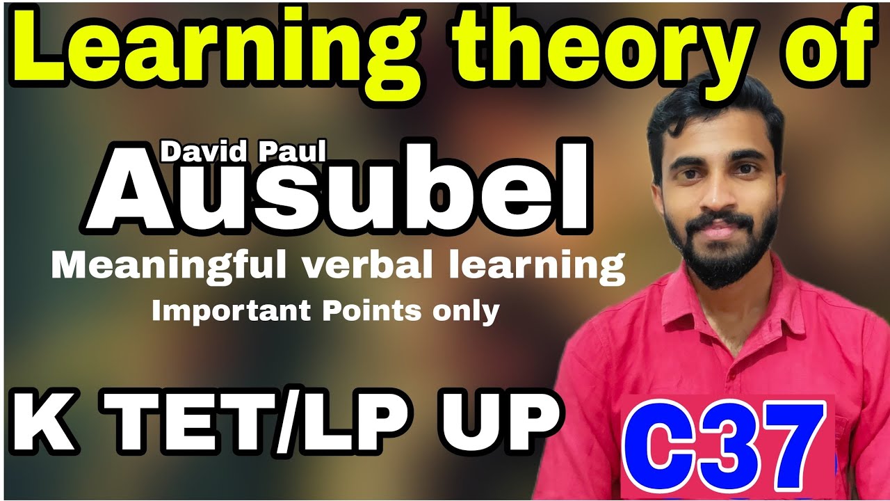 Learning theory of Ausubel/Meaningful Verbal learning theory/സ്വീകരണ ...