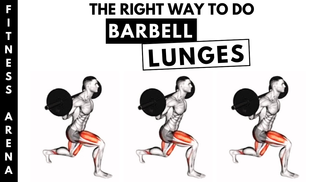 How to do Barbell Lunges | The Right Way | Fitness Arena - YouTube