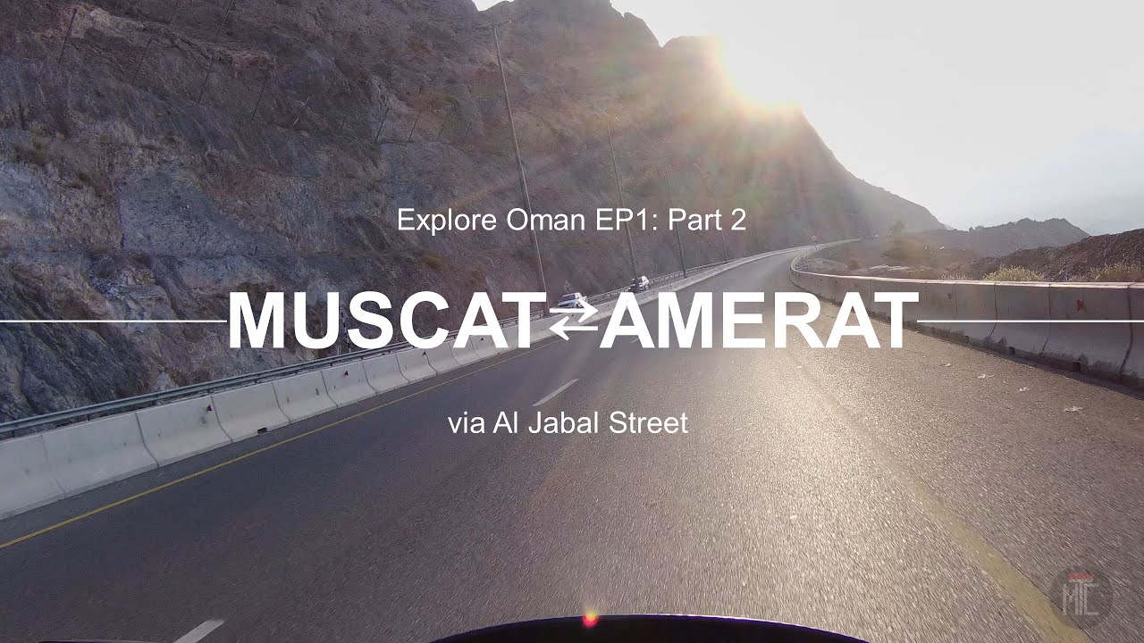 Muscat to Amerat via Al Jabal Street Round-trip Motorcycle Touring | Explore Oman EP1: Part 2 ...