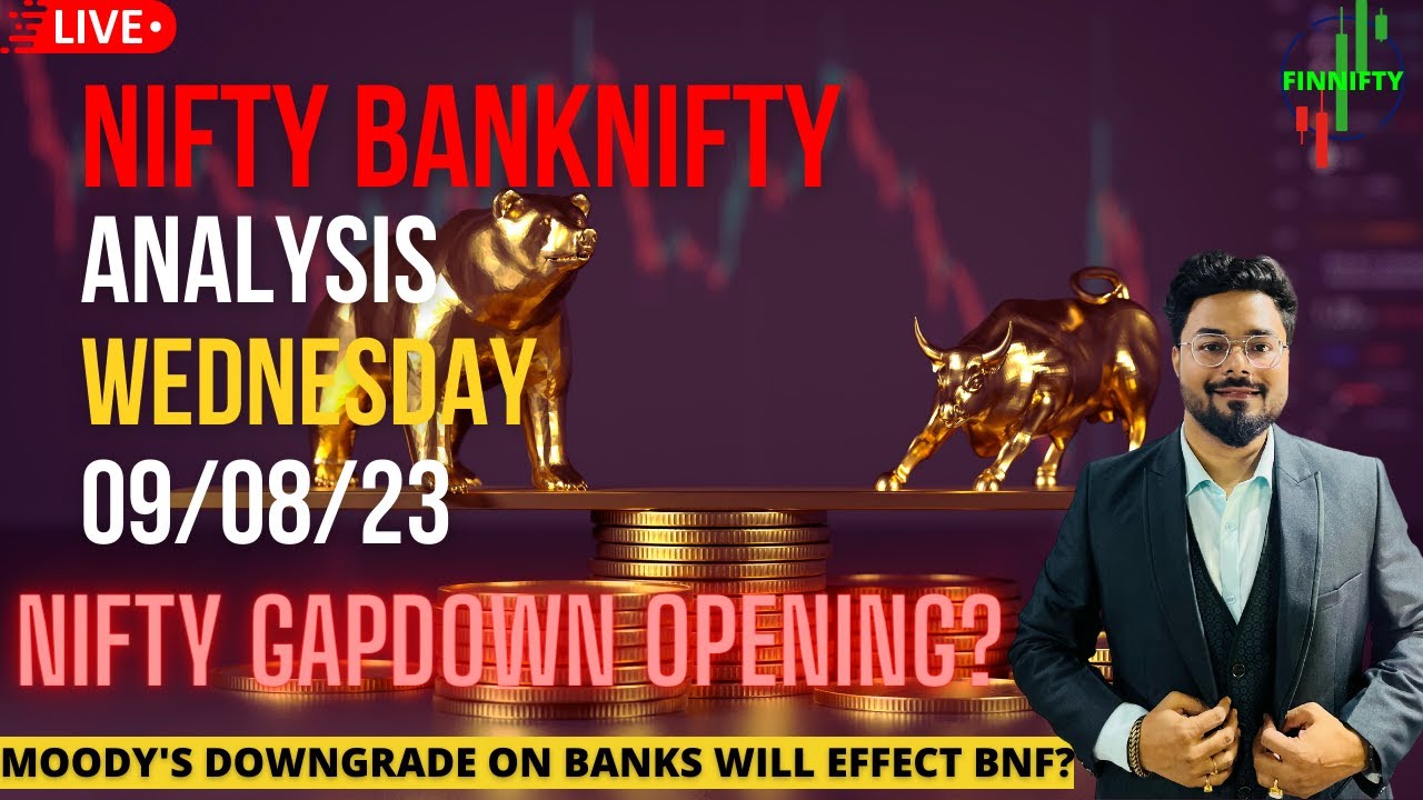 Nifty Banknifty Wednesday Analysis And Levels 9th Aug Moodys Downgrade