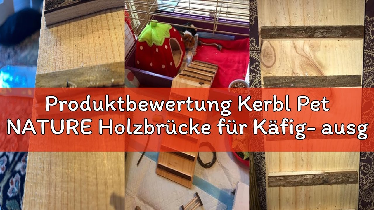 Produktbewertung Kerbl Pet NATURE Holzbrücke für Käfig- ausgang; bxh 17 ...