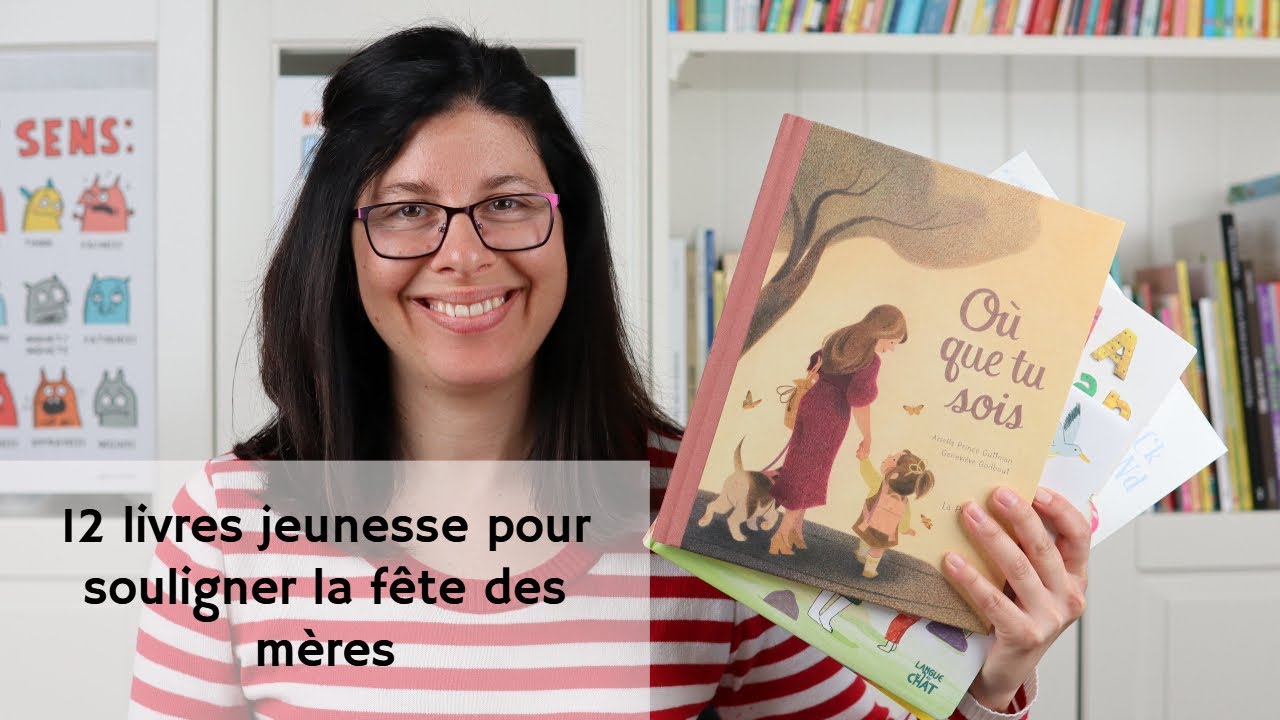 12 livres jeunesse pour souligner la fête des mères - YouTube