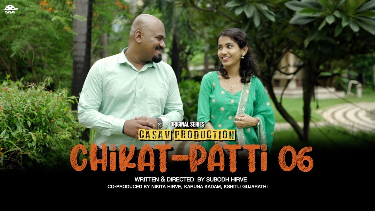 Chikat-Patti Web-series Episode - 6 I Casav Production - YouTube