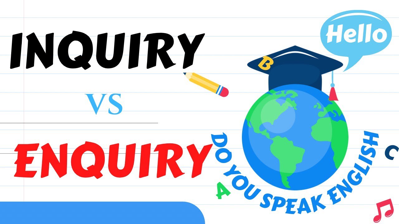 تعلم الفرق بين Inquiry و Enquiry - YouTube