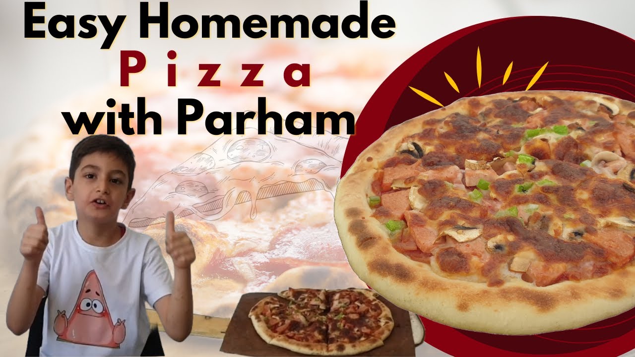 Easy Homemade Pizza with Parham - YouTube
