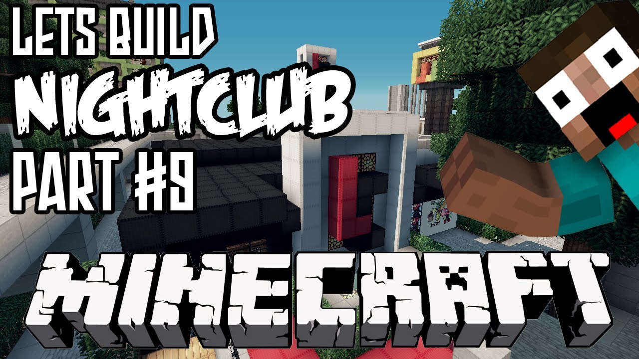 Minecraft Lets Build HD: NightClub - Part 9 - YouTube