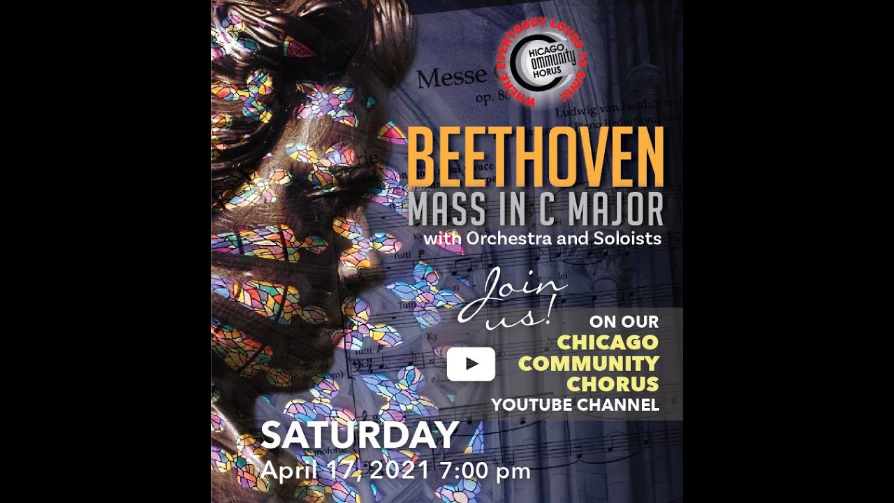 Chicago Community Chorus presents Beethoven's Mass in C Major with ...